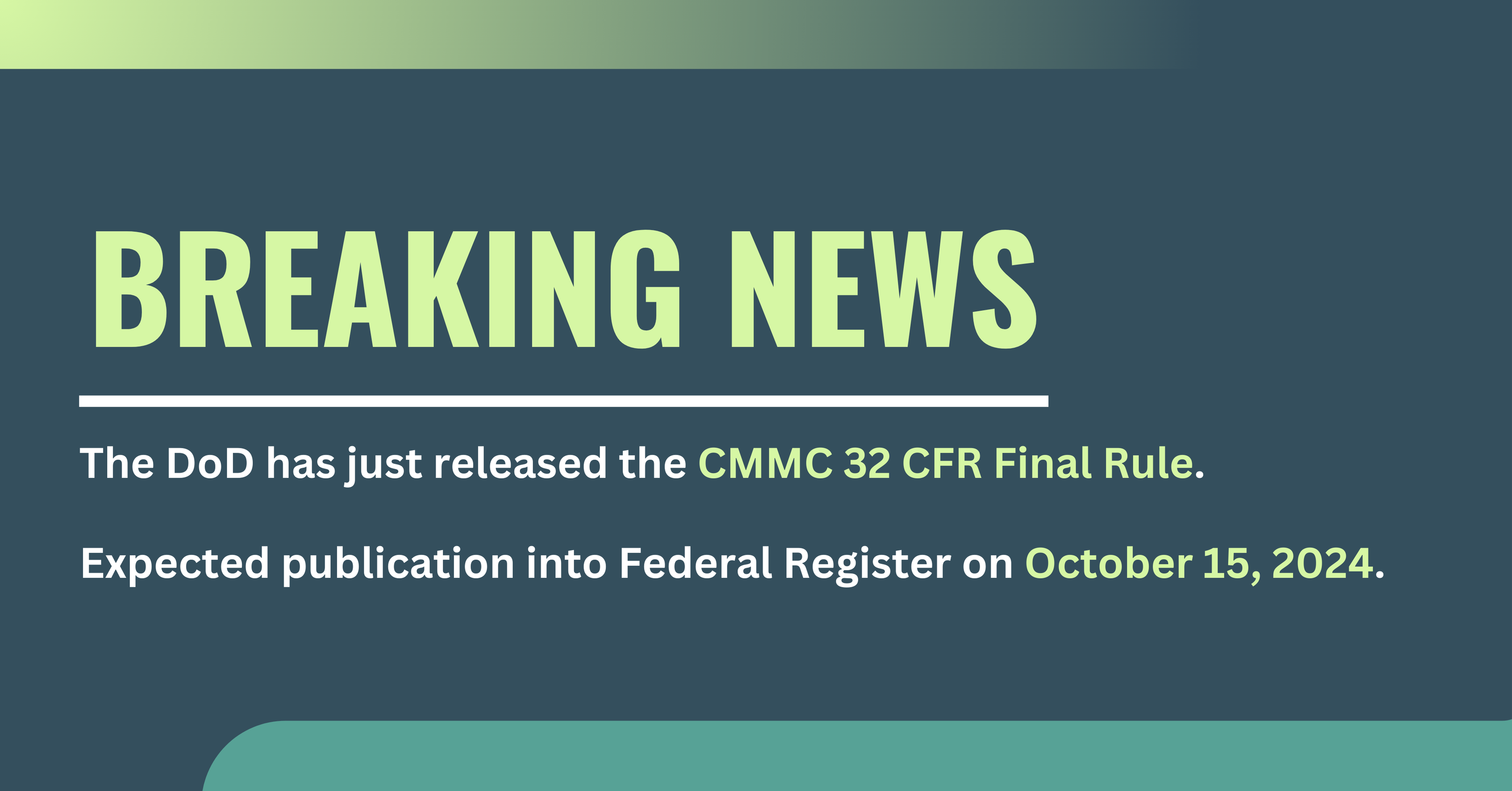 CMMC 32 CFR Enters Federal Register on 10/15/24: What It Means for ...